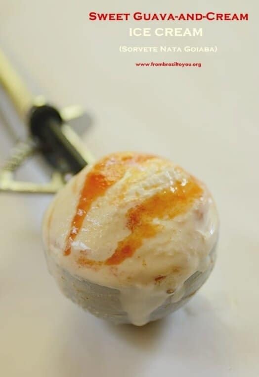 Sorvete Nata Goiaba (Sweet Guava-and-Cream Ice Cream) - Easy and Delish
