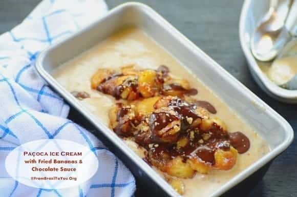 Paçoca Ice Cream with Fried Bananas and Chocolate Sauce - Easy and Delish