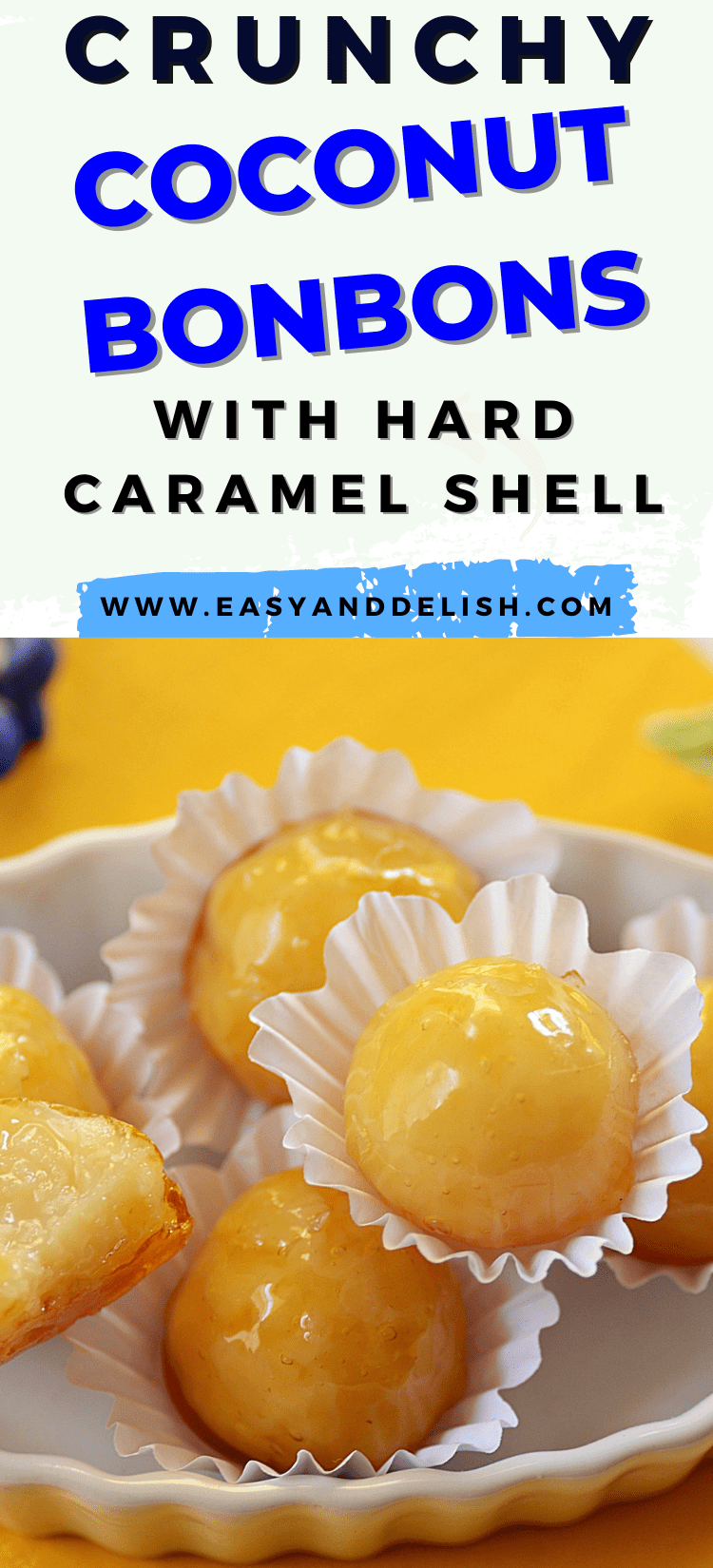 Coconut Bon Bons (Bala de Vidro) - Easy and Delish