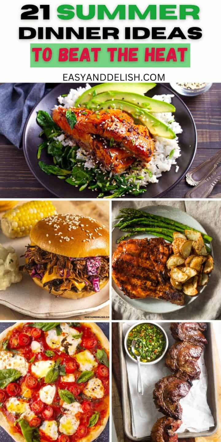 21 Easy Summer Dinners to Beat the Heat - Easy and Delish